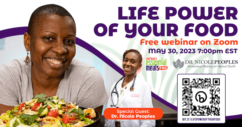 LIFE POWER OF YOUR FOOD - MAY 30TH – Essentially Chef Beee